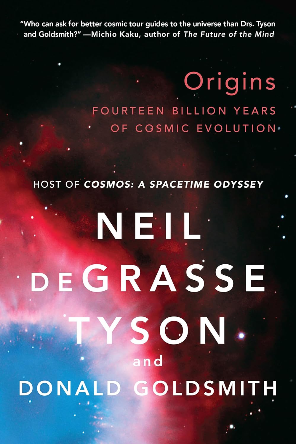 Origins: Fourteen Billion Years of Cosmic Evolution Reissue, Tyson ...