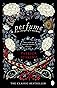 Perfume: The Story of a Murderer: Amazon.co.uk: Süskind, Patrick ...