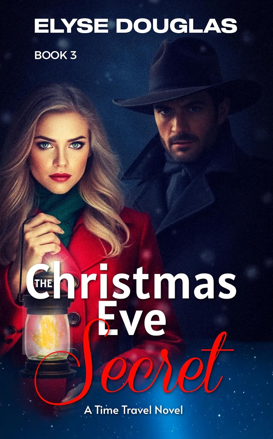 The Christmas Eve Secret - A Time Travel Romance: (Book 3) The ...