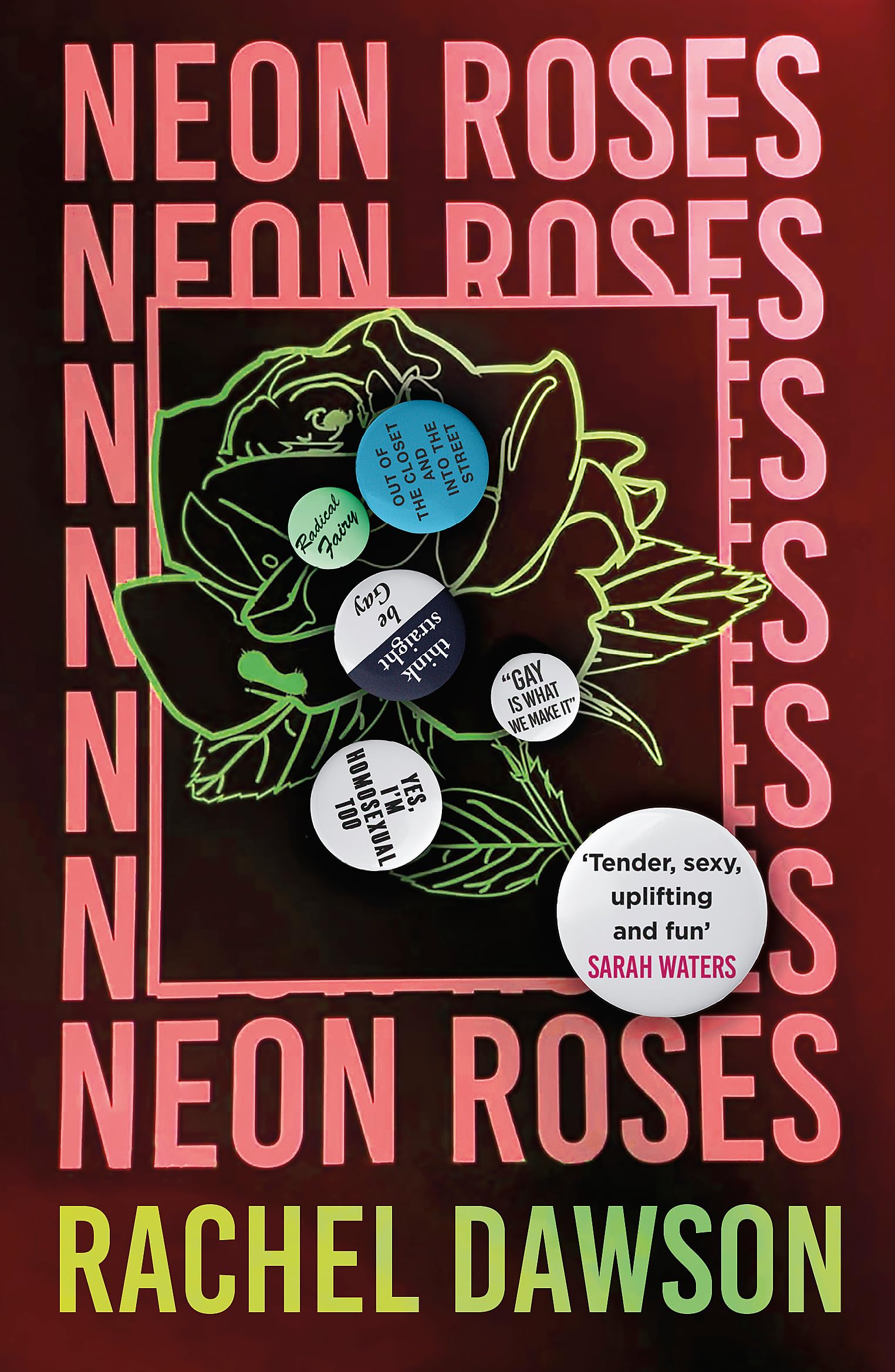 Neon Roses: SHORTLISTED FOR THE POLARI PRIZE 2024: Amazon.co.uk: Dawson ...