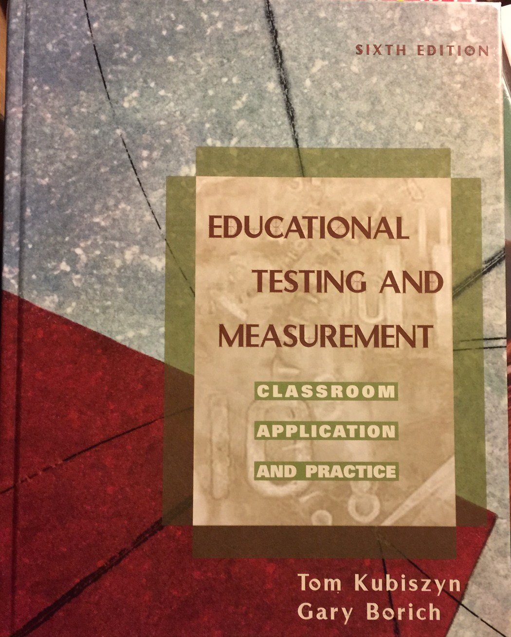 Educational Testing and Measurement: Classroom Application and Practice ...