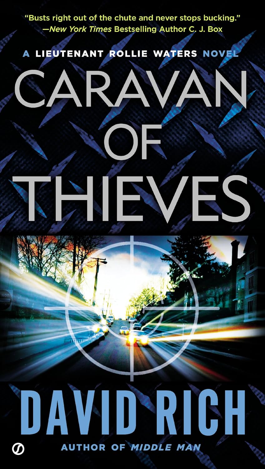 Caravan of Thieves: A Lieutenant Rollie Waters Novel - Kindle edition ...