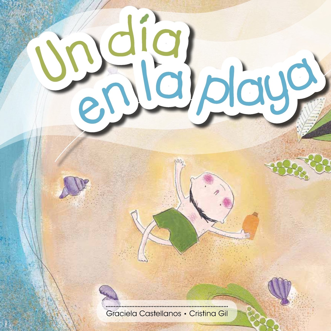 Un dia en la playa (Spanish Edition): Castellanos, Graciela ...