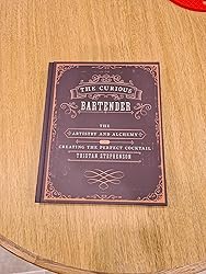 The Curious Bartender: The artistry and alchemy of creating the perfect cocktail : Stephenson ...
