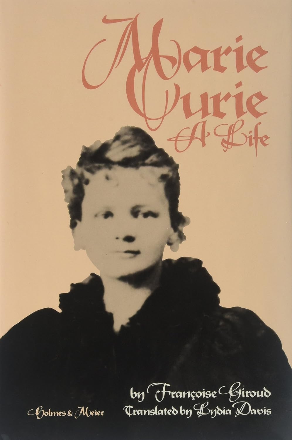 Marie Curie: A Life: Giroud, Francoise: 9780841909779: Amazon.com: Books