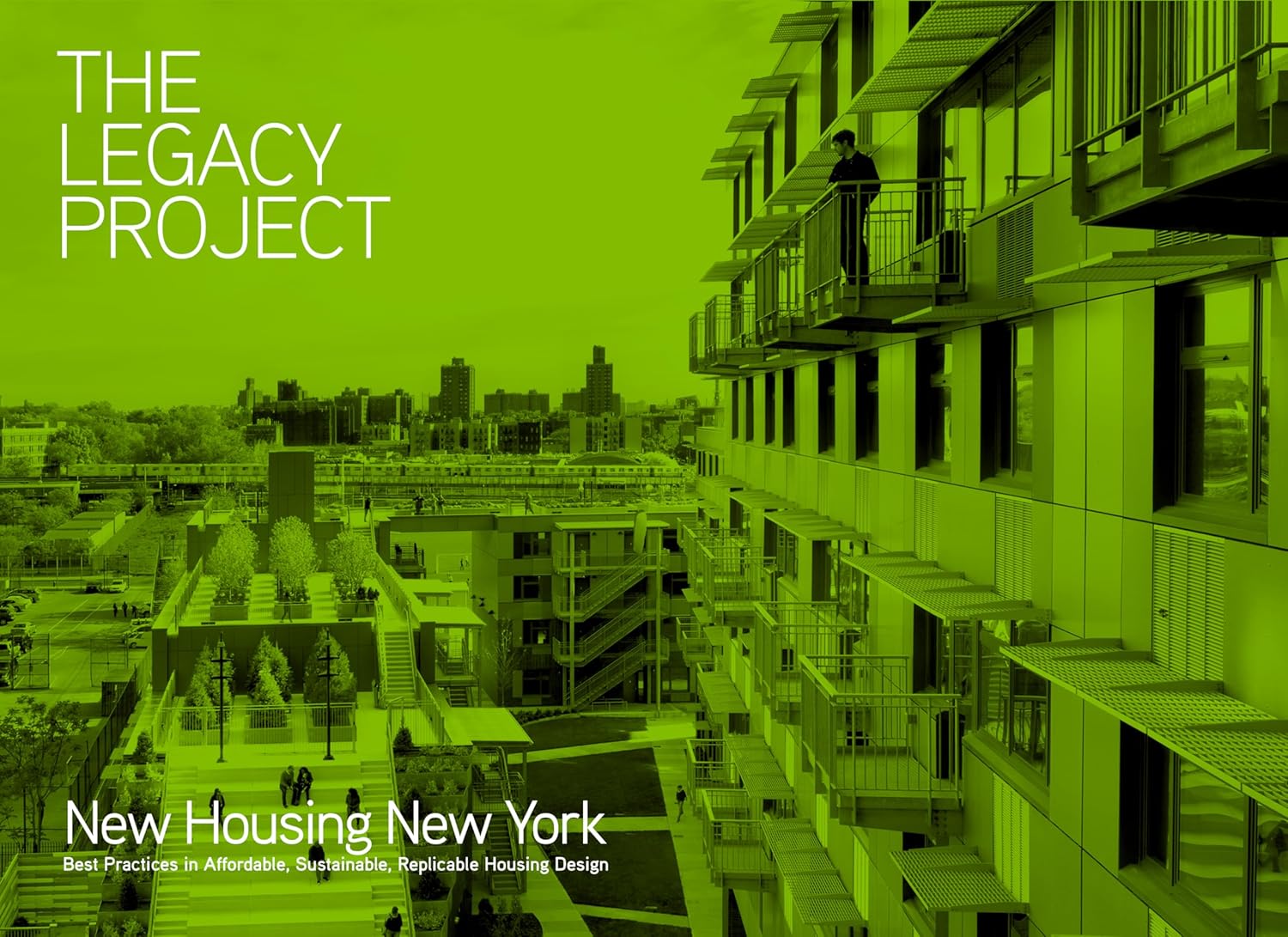 The Legacy Project: New Housing New York: Best Practices in Affordable ...