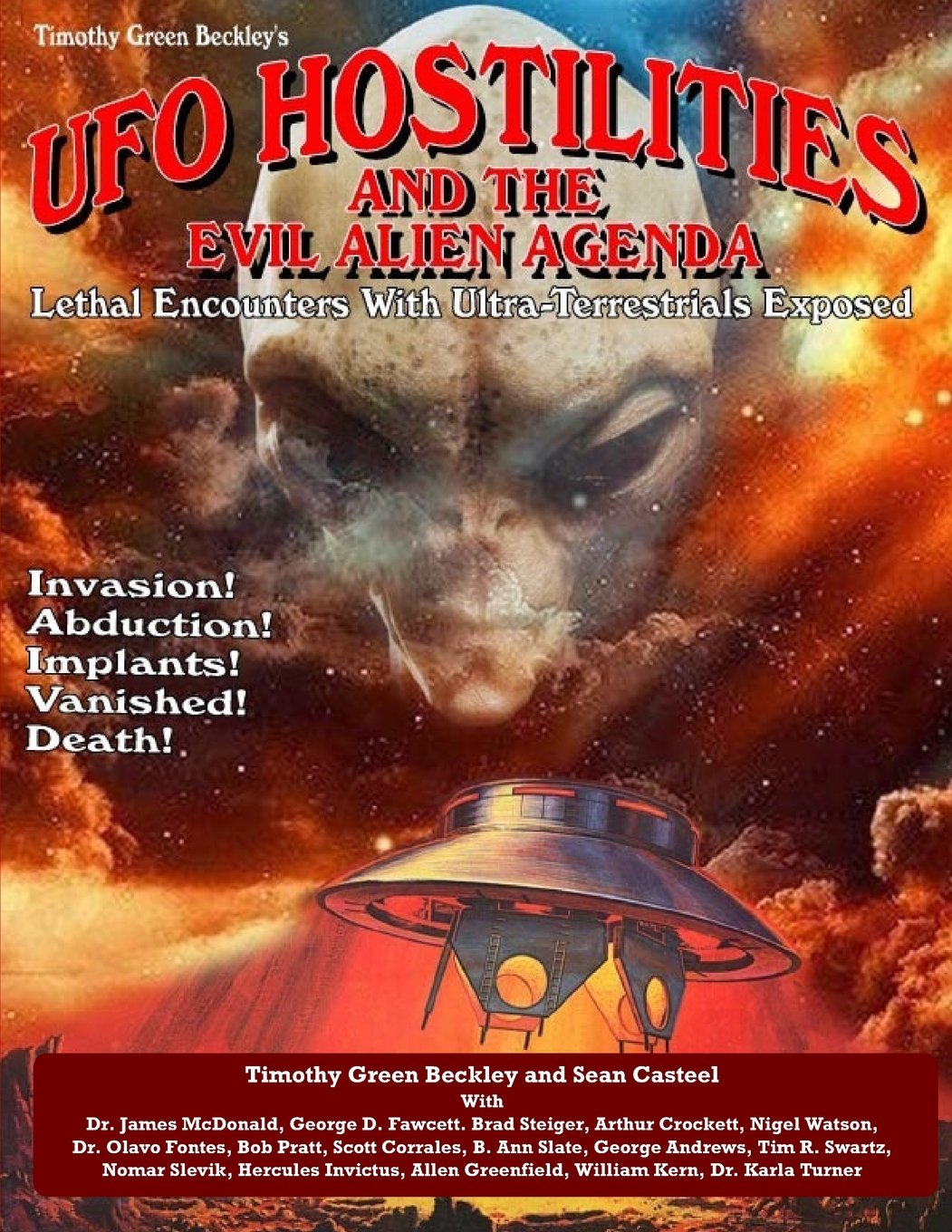UFO Hostilities And The Evil Alien Agenda: Lethal Encounters With Ultra ...