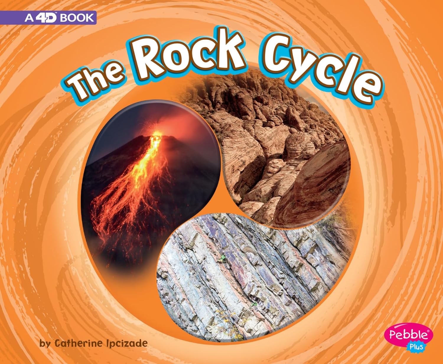 The Rock Cycle: A 4D Book (Cycles of Nature) (Cycles of Nature: 4D Book ...