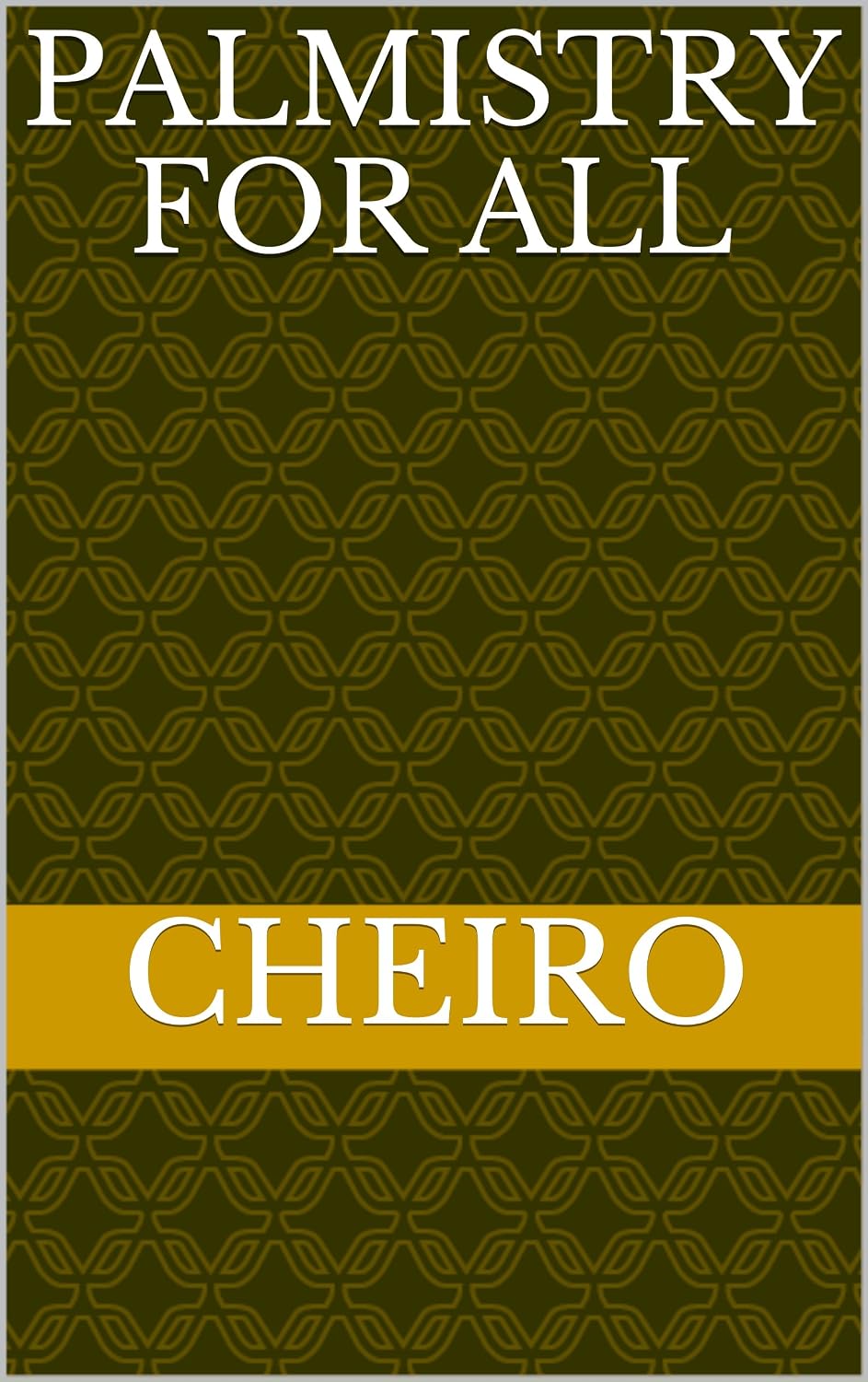 Palmistry for All - Kindle edition by Cheiro. Literature & Fiction ...