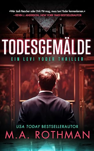 Todesgemälde (Ein Levi Yoder Thriller 5) eBook : Rothman, M.A., Krug ...
