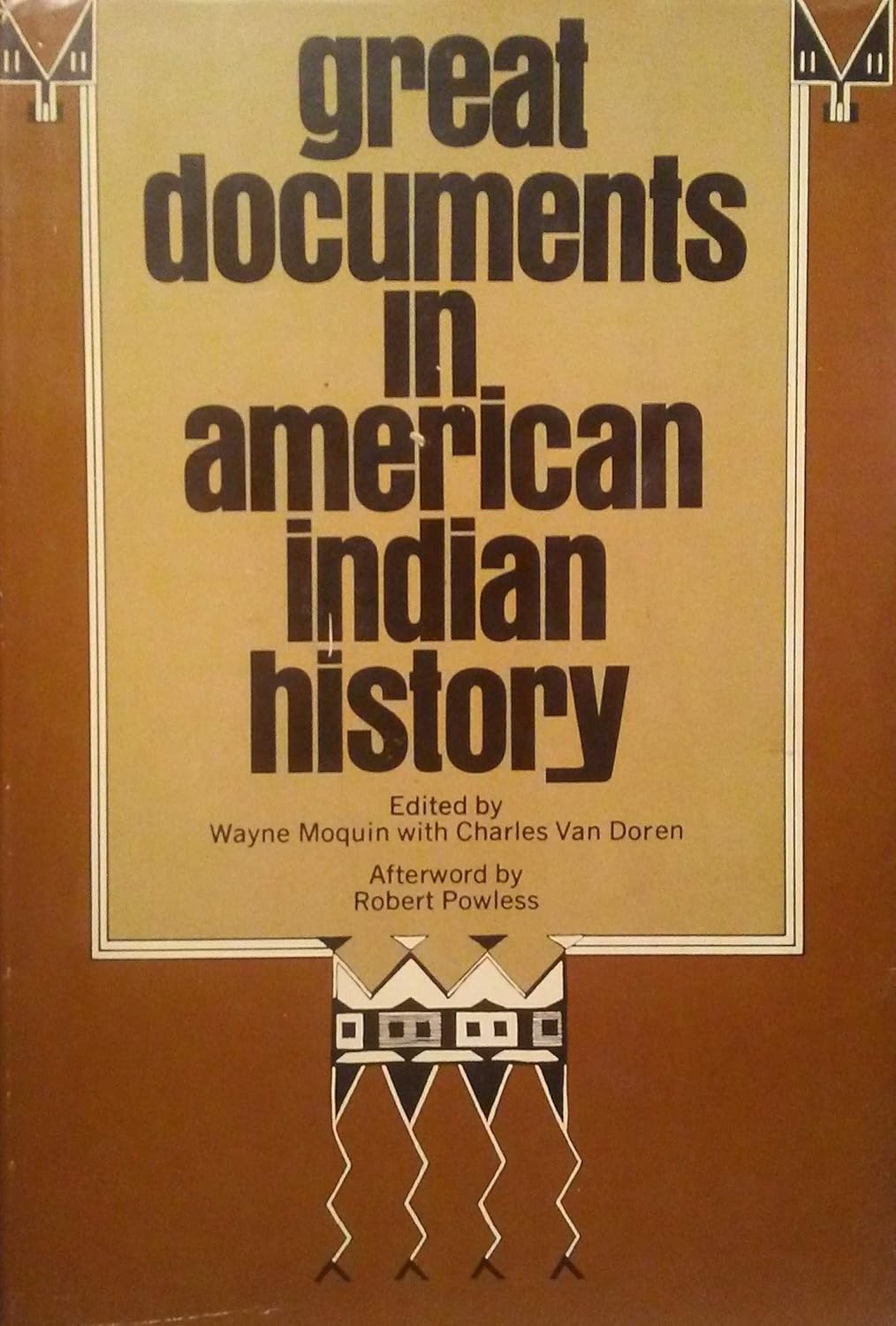 Great Documents in American Indian History: Wayne Moquin, Charles Van ...