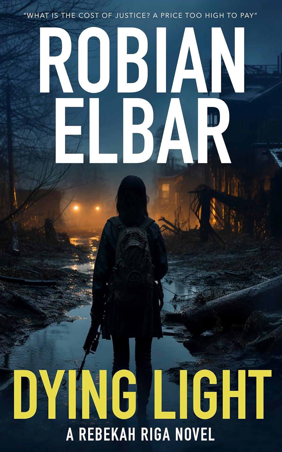 Dying Light (Riga Book 2): Vigilante Justice with a Psychological Twist ...