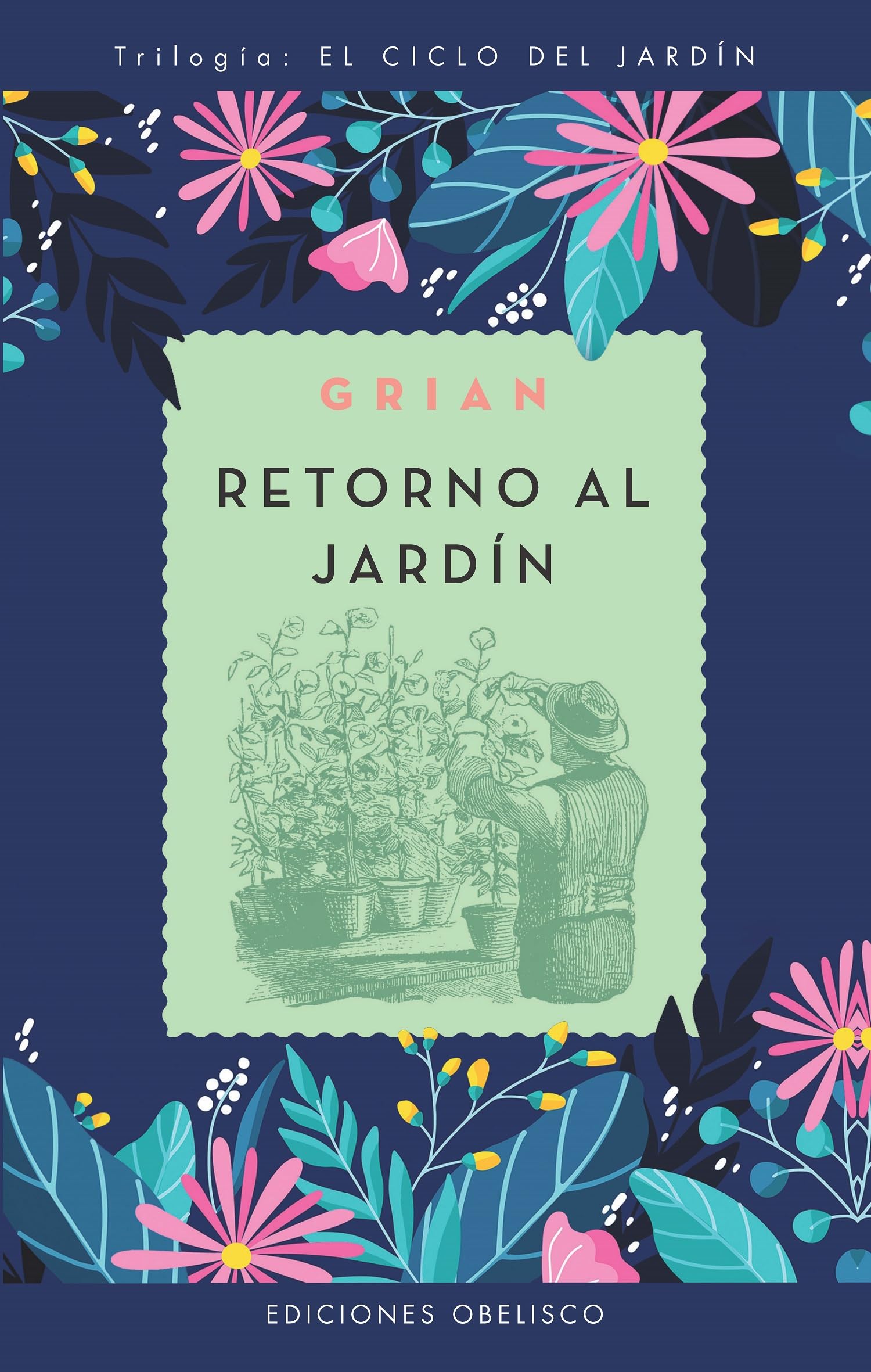 Retorno al jardín (Trilogia: El Ciclo Del Jardin) (Spanish Edition ...