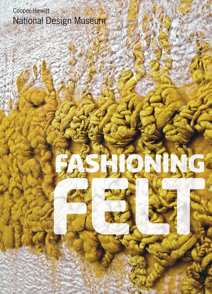 Fashioning Felt: Brown, Susan, McQuaid, Matilda, Dent, Andrew, Martens ...