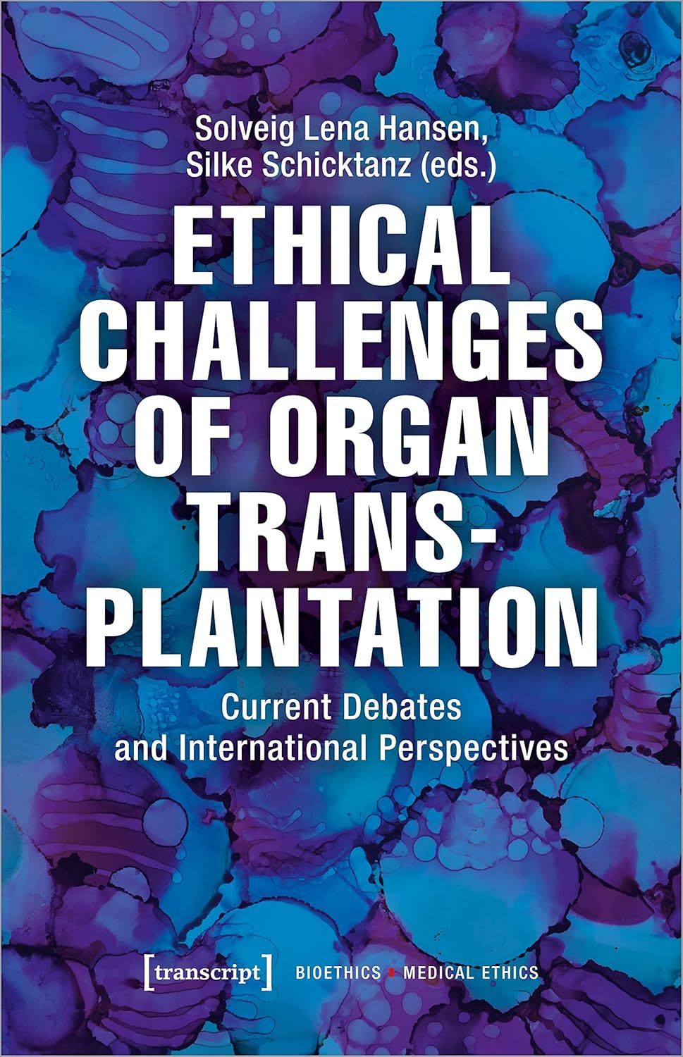 Ethical Challenges of Organ Transplantation: Current Debates and ...