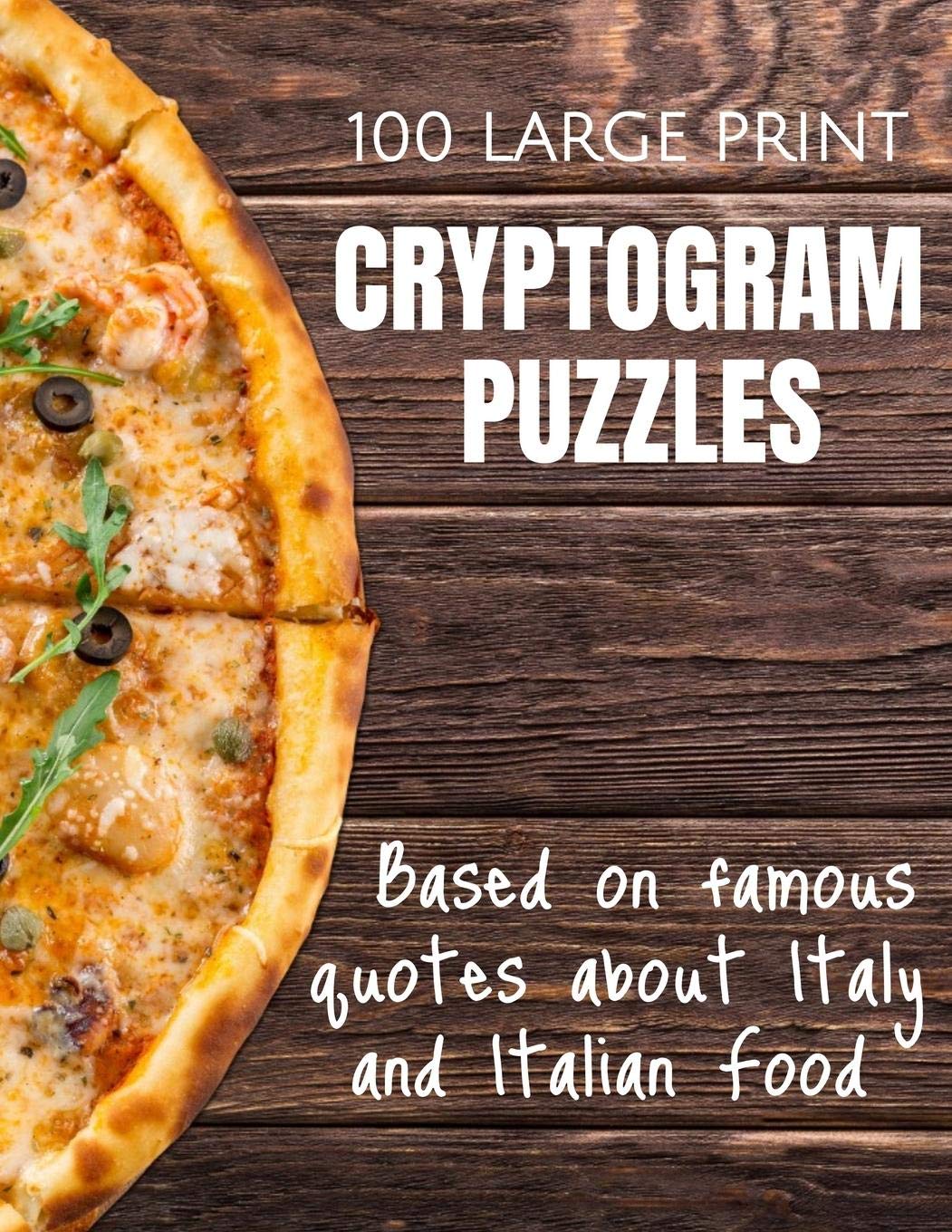 100 Large Print Cryptogram Puzzles Based on Famous Quotes About Italy ...