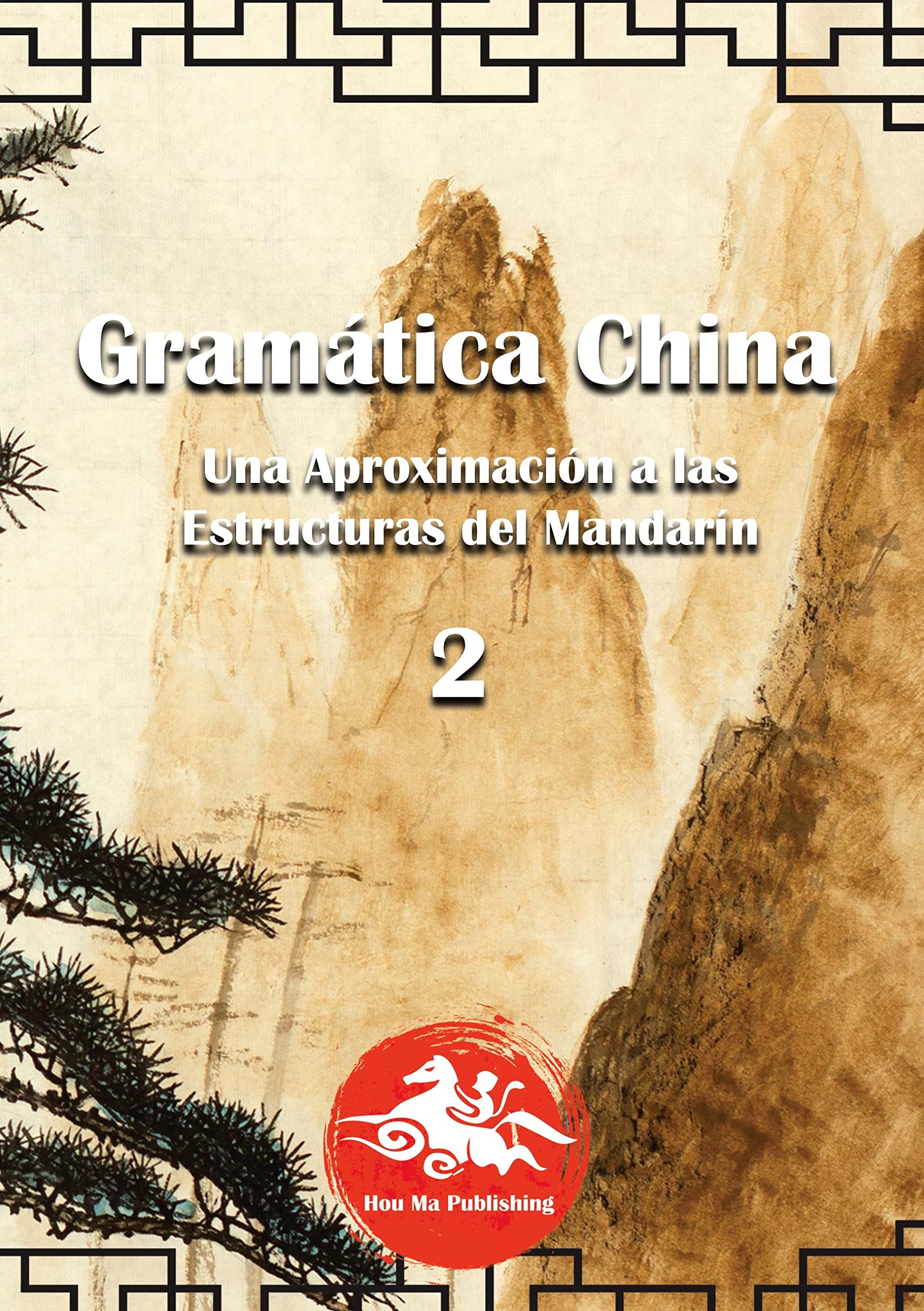 Gramática China (2): Una aproximación a las Estructuras del Mandarín ...