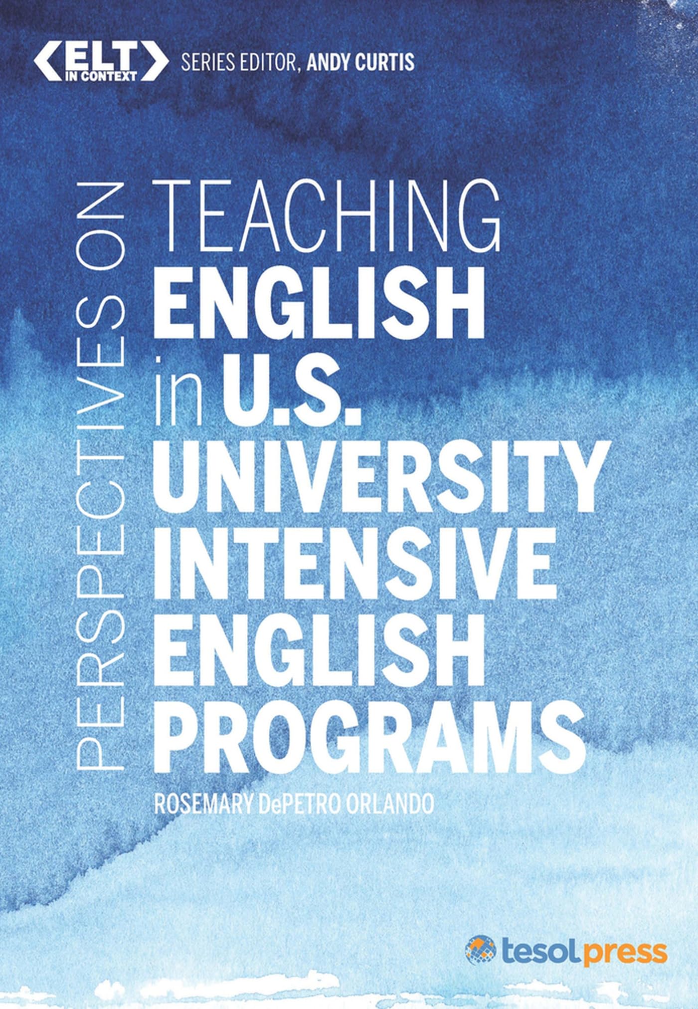 Perspectives on Teaching English in U.S. University Intensive English ...