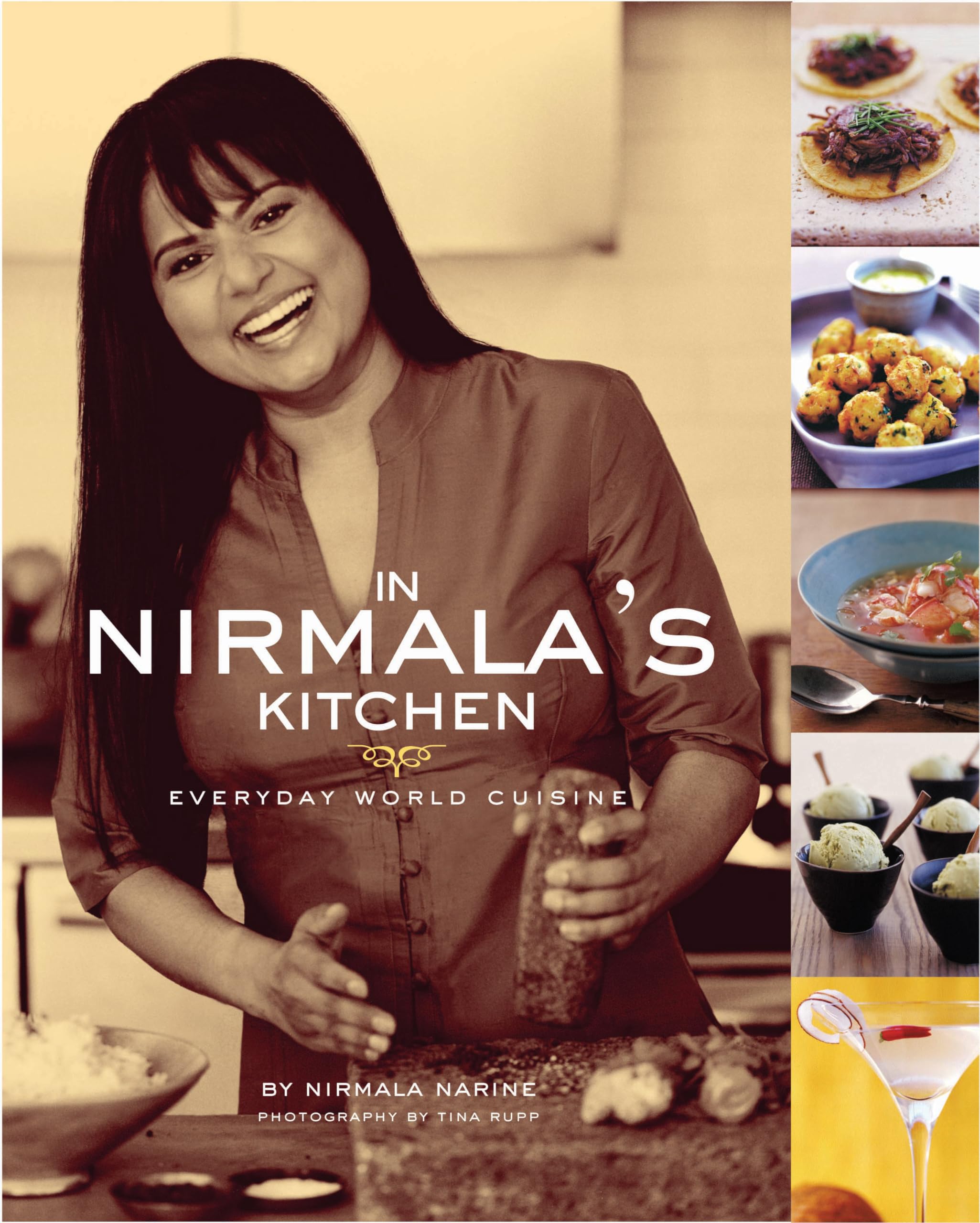 In Nirmala's Kitchen: Everyday World Cuisine: Narine, Nirmala ...