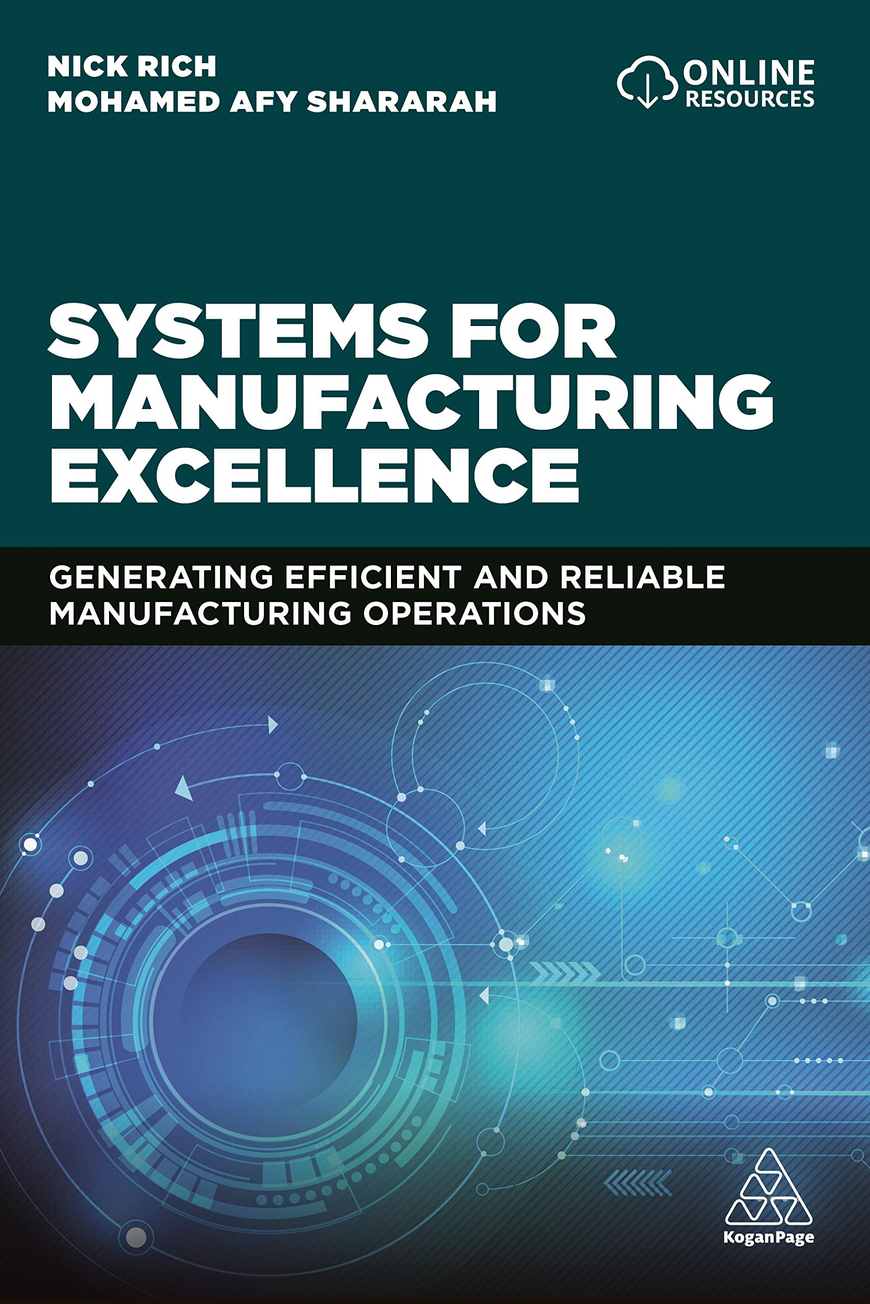 Systems for Manufacturing Excellence: Generating Efficient and Reliable ...