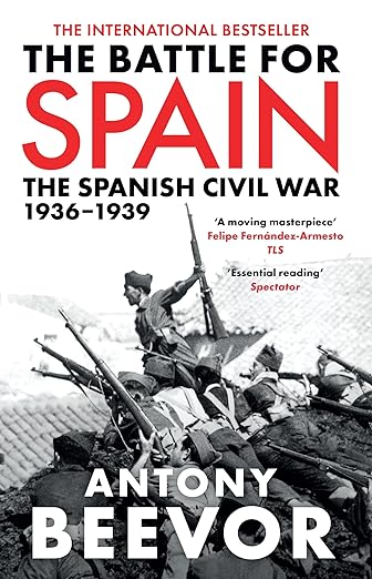 The Battle for Spain: The Spanish Civil War 1936-1939: Amazon.co.uk ...