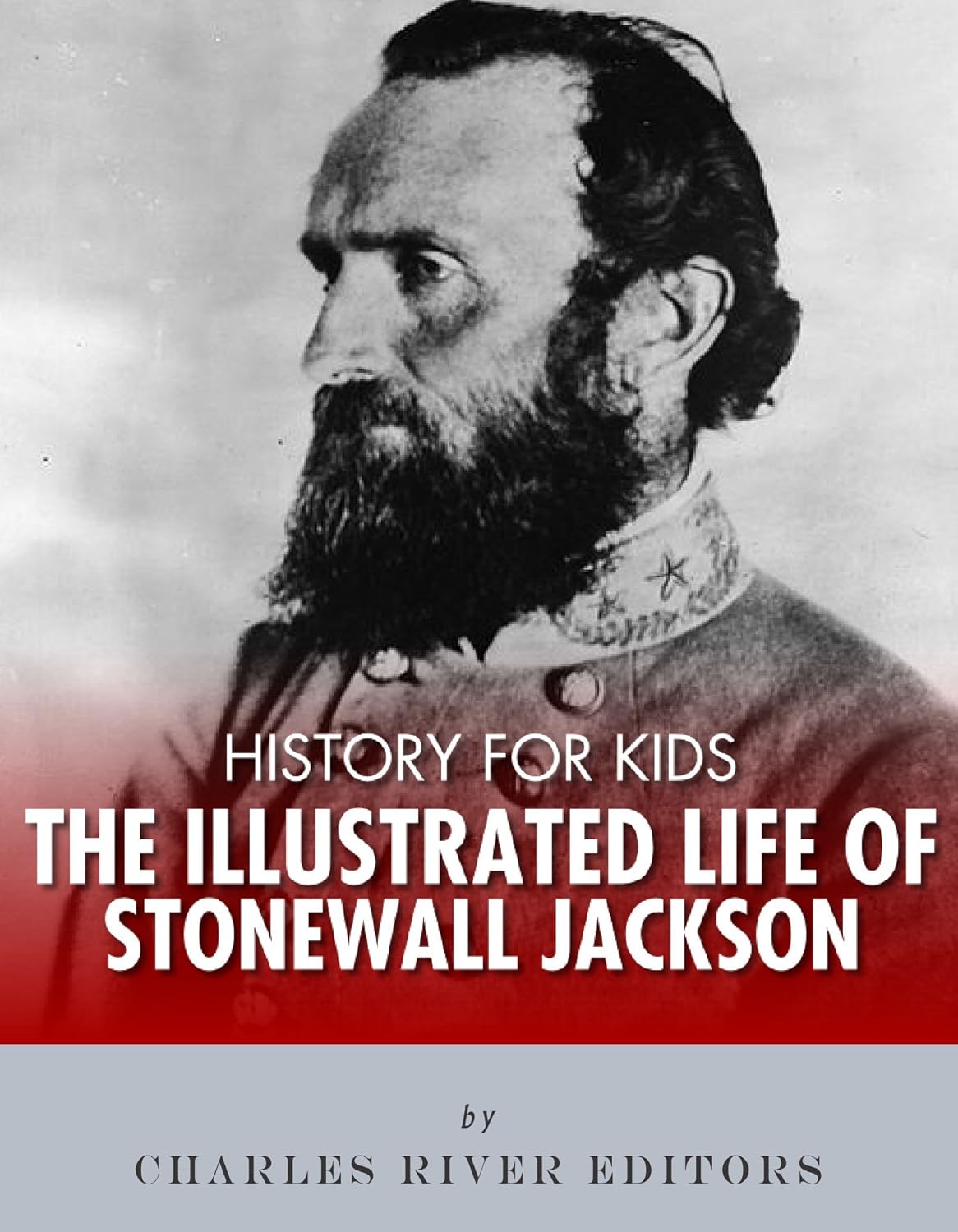 History for Kids: The Illustrated Life of Stonewall Jackson - Kindle ...