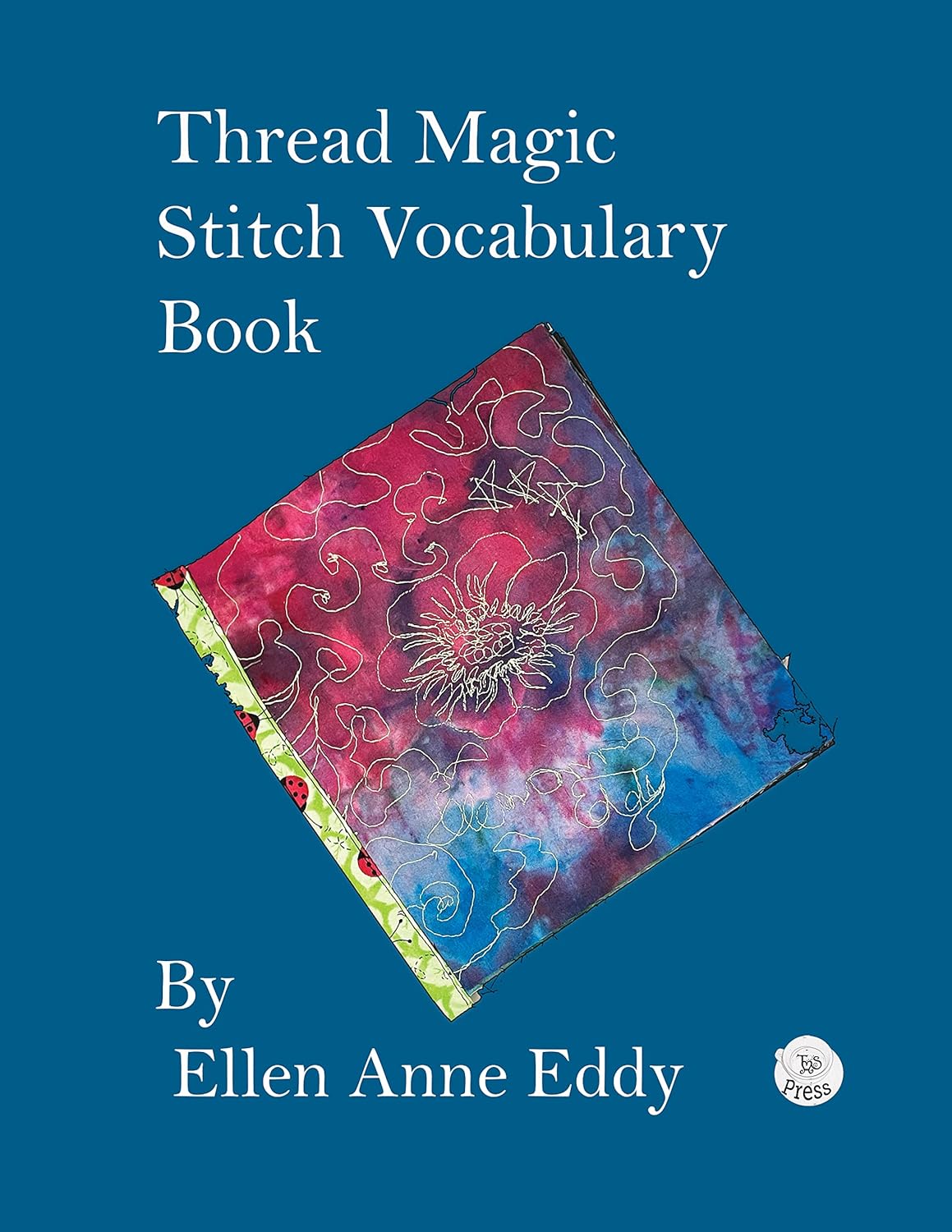 Amazon.com: Thread Magic Stitch Vocabulary Book eBook : Eddy, Ellen ...