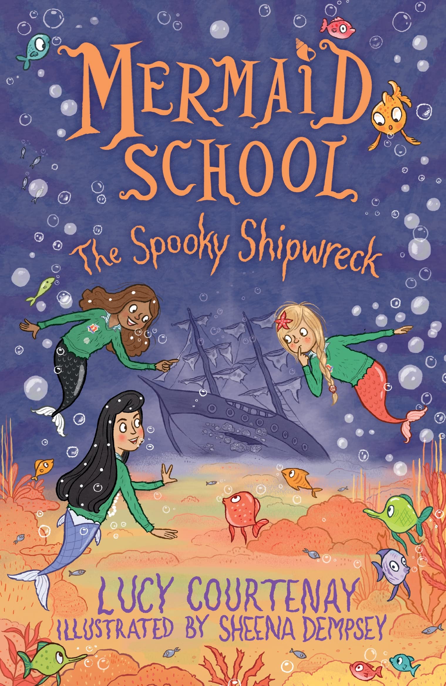 Mermaid School: The Spooky Shipwreck (6): Courtenay, Lucy, Dempsey ...