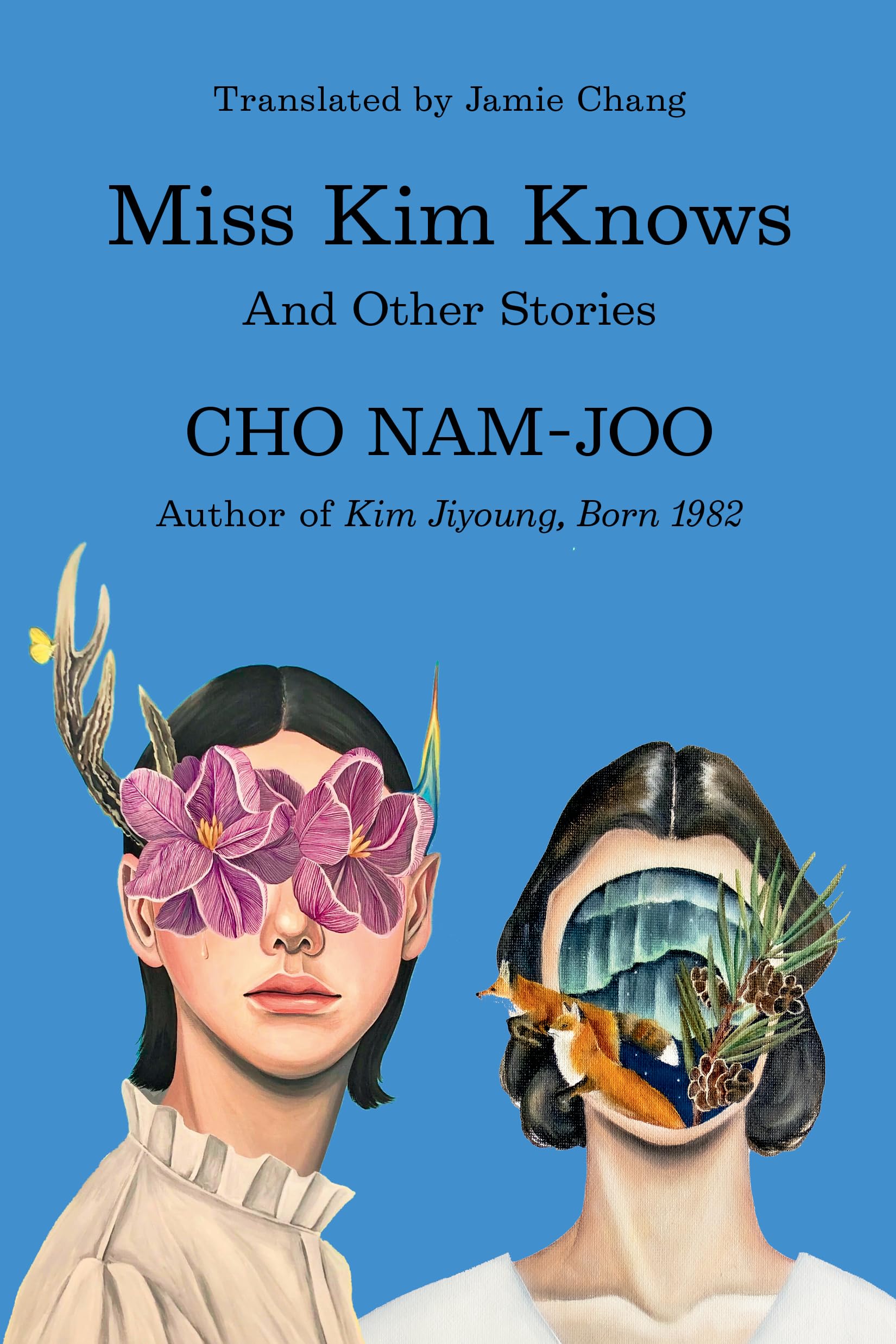 Miss Kim Knows: And Other Stories: Nam-joo, Cho, Chang, Jamie ...