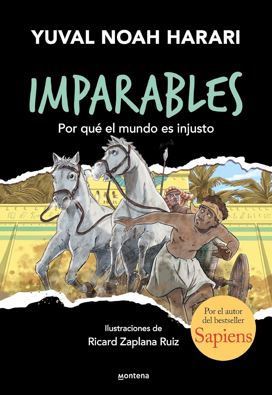 Imparables 2 - Por qué el mundo es injusto: Por el autor de Sapiens ...