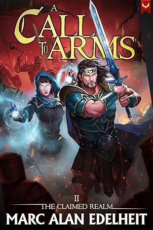 A Call to Arms (The Claimed Realm Book 2) eBook : Edelheit, Marc Alan ...