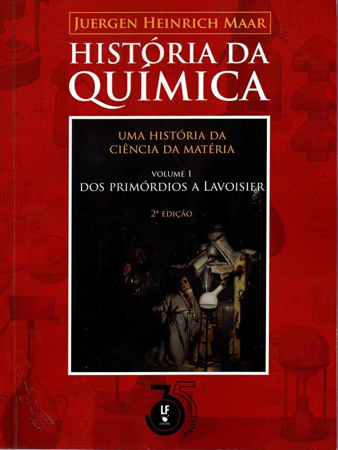 HISTÓRIA DA QUÍMICA - VOLUME 1: HEINRICH MAAR, JUERGEN: 9786555634457 ...
