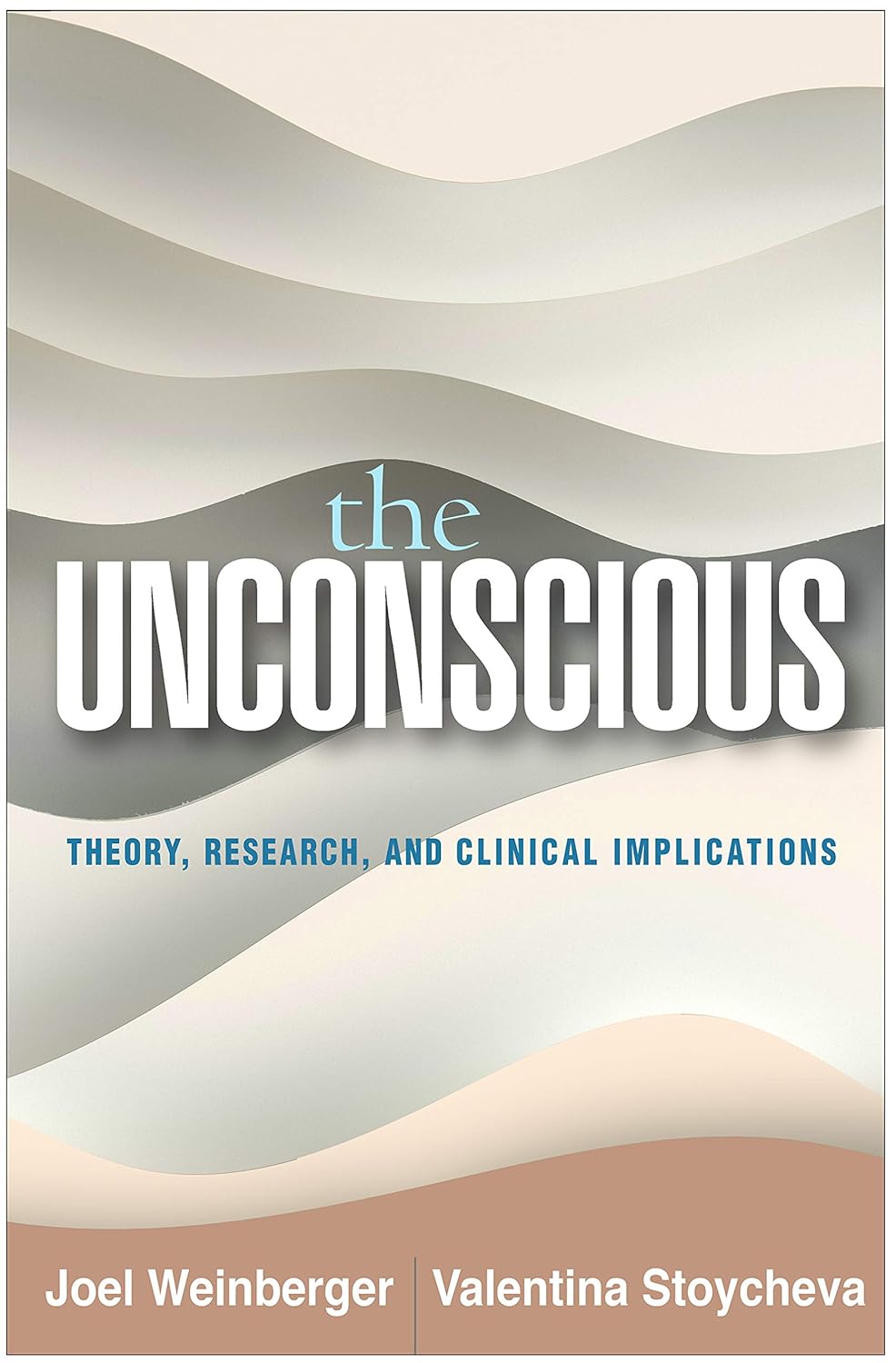 The Unconscious: Theory, Research, and Clinical Implications ...
