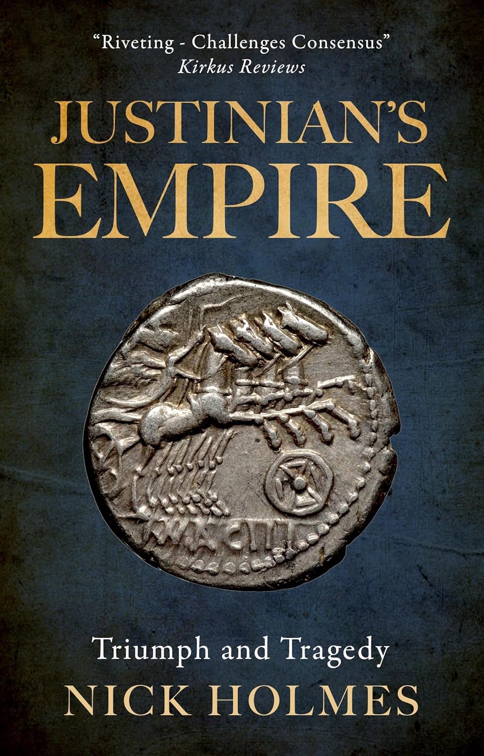 Justinian's Empire: Triumph and Tragedy (The Fall of the Roman Empire ...