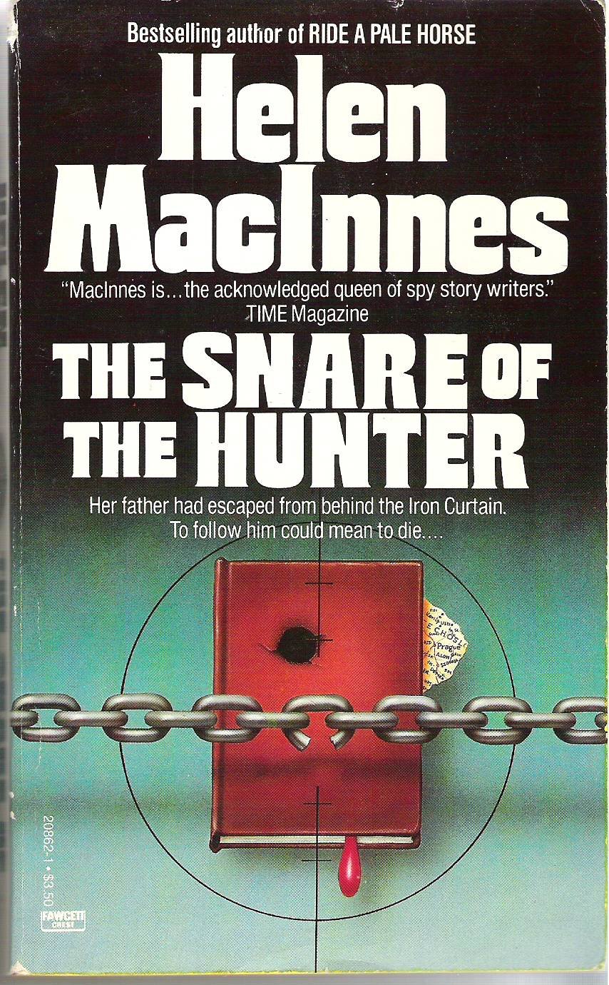 The Snare of the Hunter: Macinnes, Helen: 9780449208625: Amazon.com: Books
