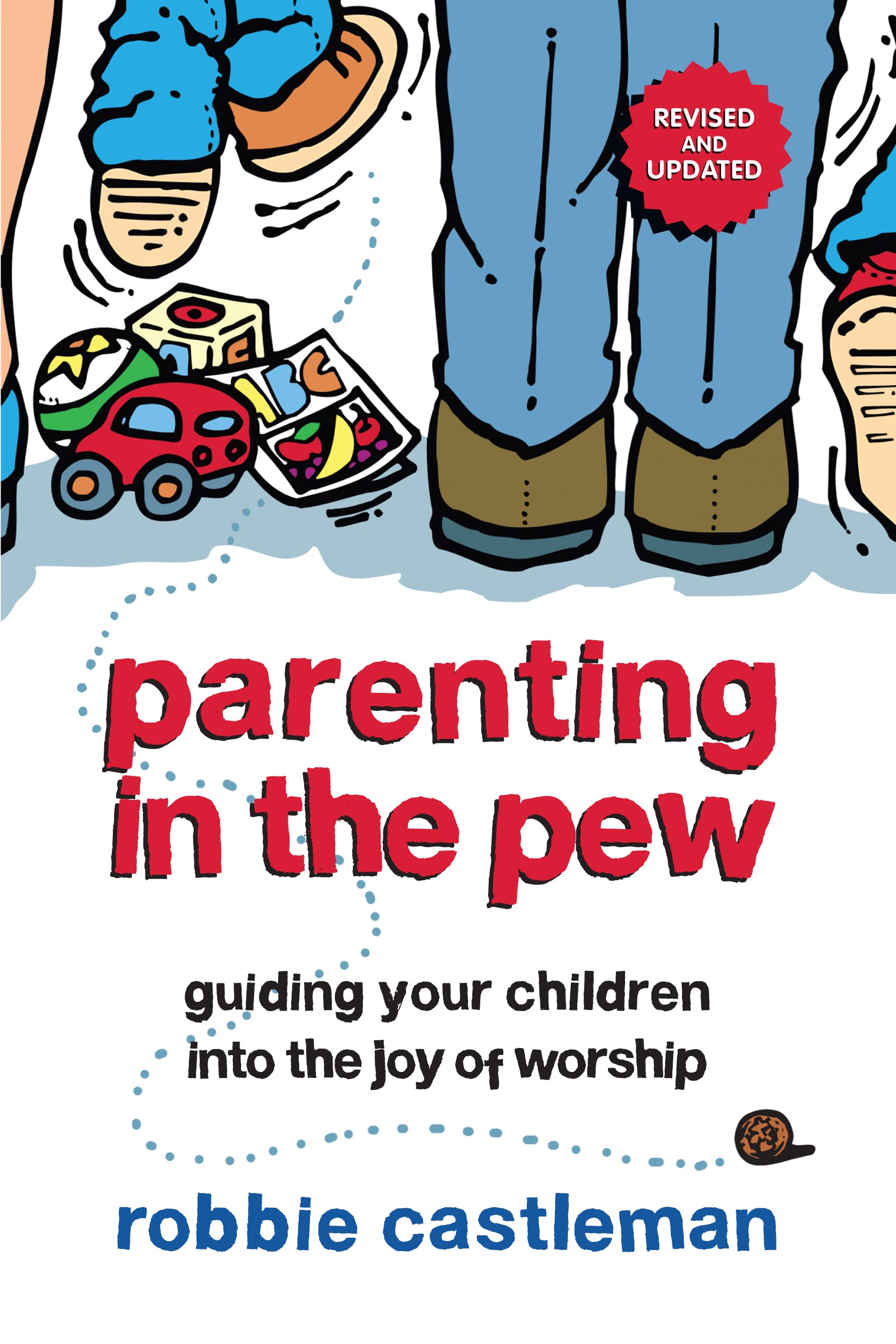 Parenting in the Pew: Guiding Your Children into the Joy of Worship ...