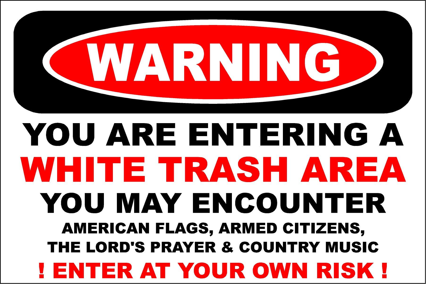Amazon.com: Warning White Trash Area 8 x 12 Metal Novelty Sign Aluminum ...