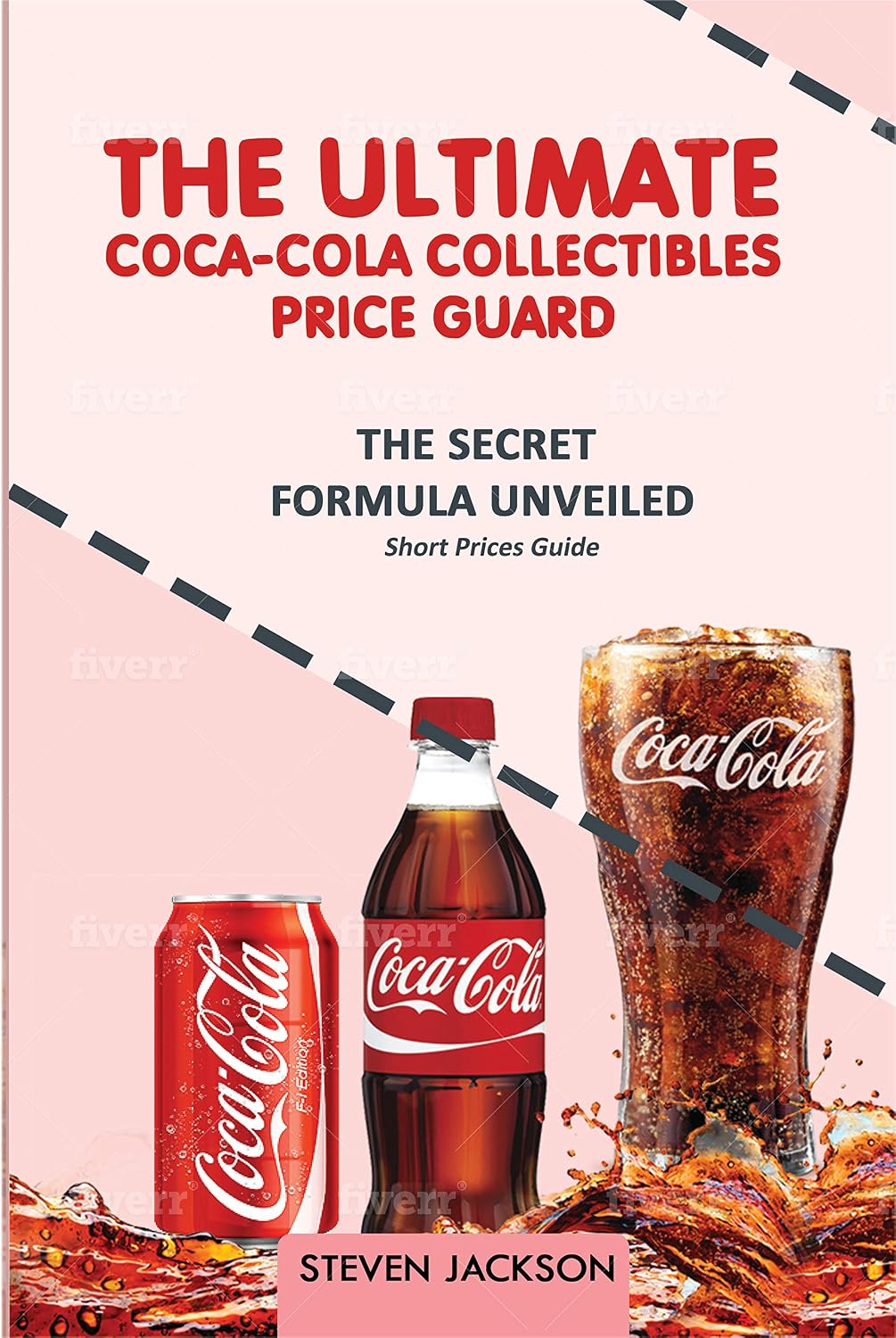 The Ultimate COCA -COLA Collectibles Price Guard: The Secret Formula ...
