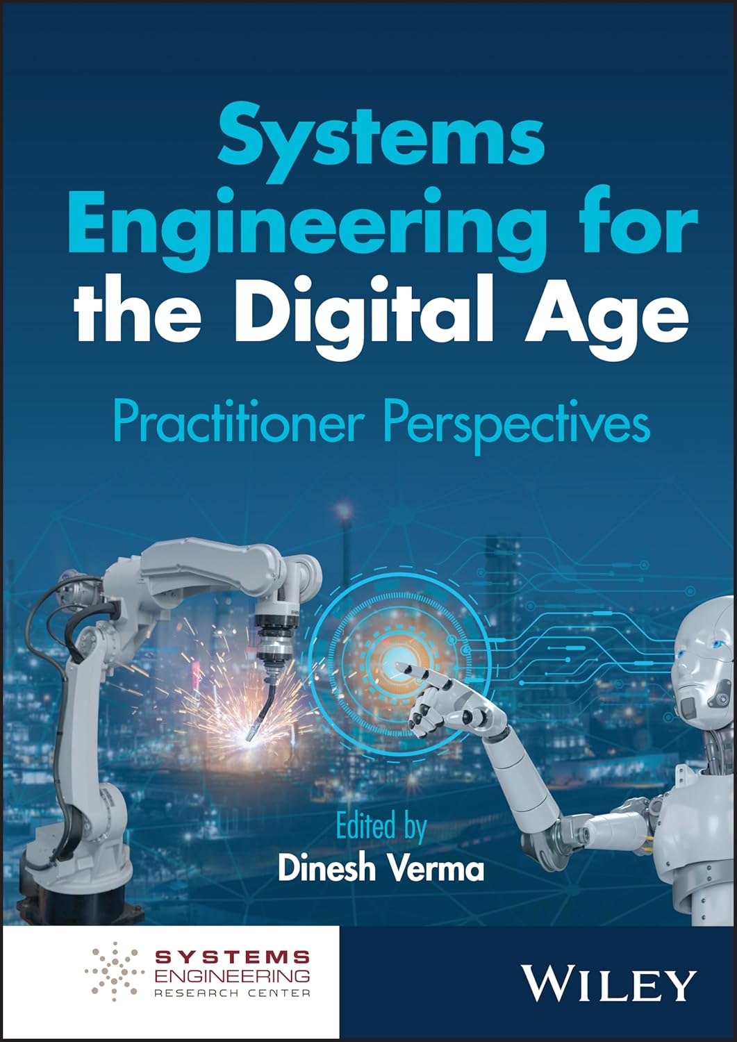 Amazon.com: Systems Engineering for the Digital Age: Practitioner ...