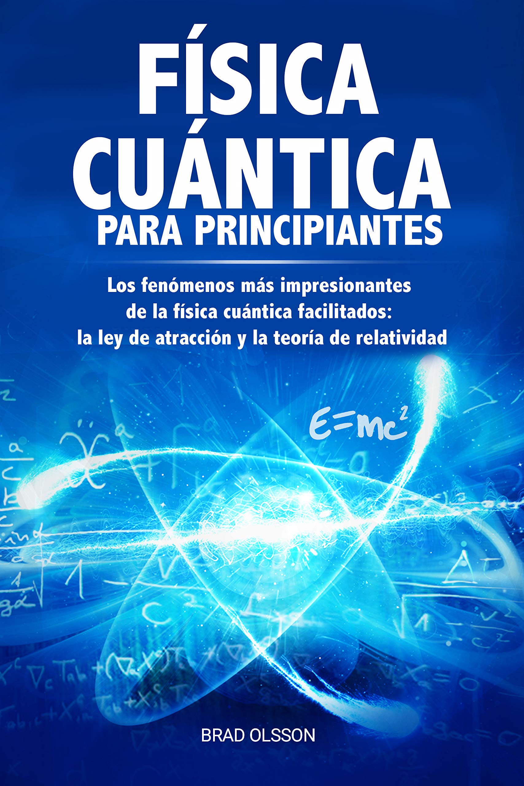 Buy FÍSICA CUÁNTICA PARA PRINCIPIANTES: Los fenómenos más ...