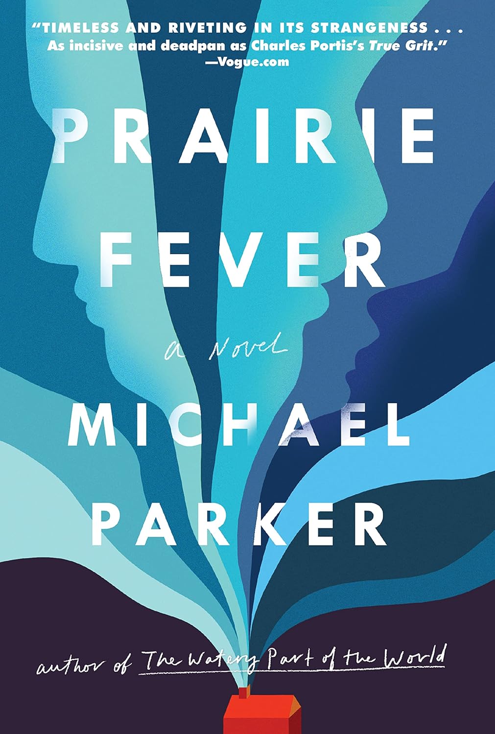 Prairie Fever: A Novel - Kindle edition by Parker, Michael. Literature ...