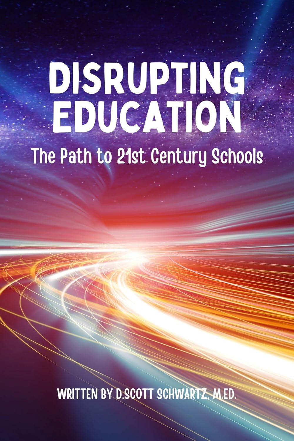 Amazon.com: Disrupting Education: The Path to 21st Century Schools ...