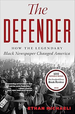Amazon.com: The Defender: How the Legendary Black Newspaper Changed ...