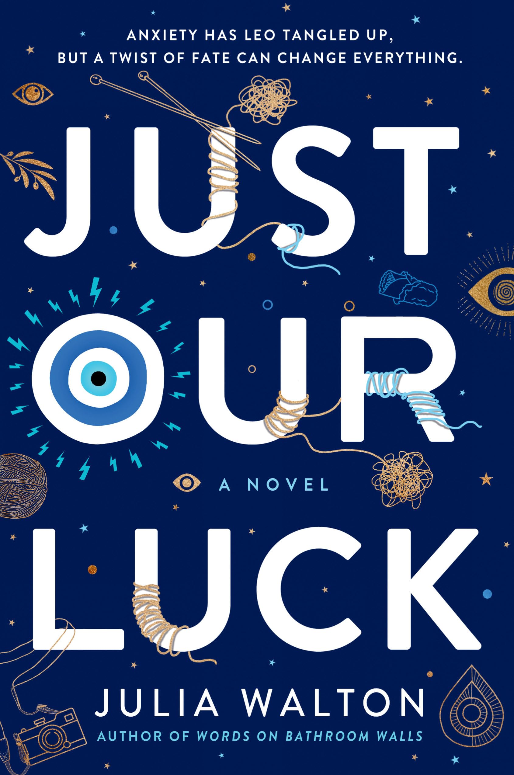 Amazon.com: Just Our Luck: 9780399550928: Walton, Julia: Books