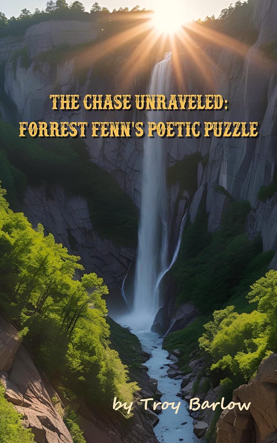 Amazon.com: The Chase Unraveled: Forrest Fenn's Poetic Puzzle eBook ...