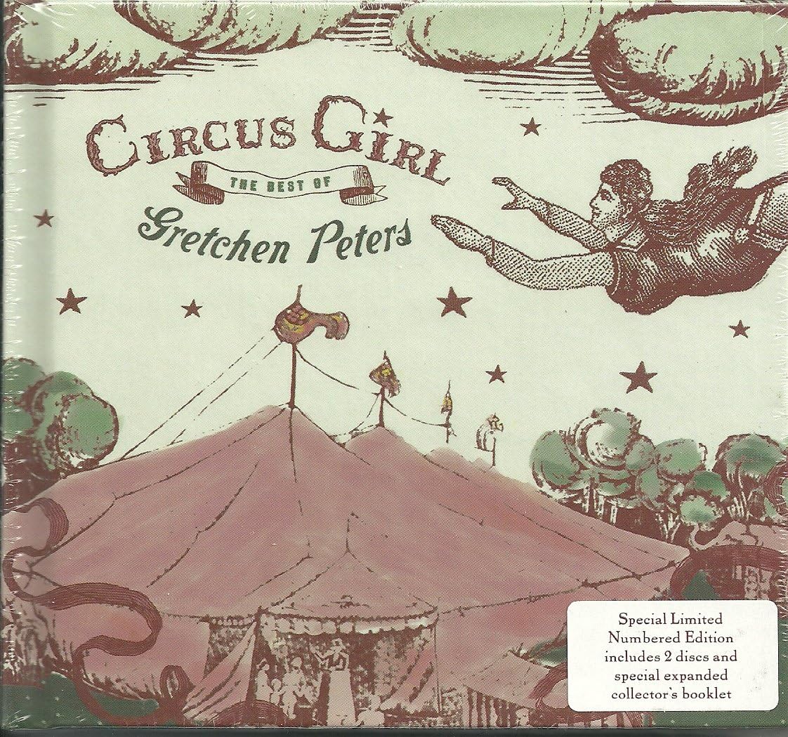 Circus Girl: Best of Gretchen Peters LIMITED EDITION by Gretchen Peters ...