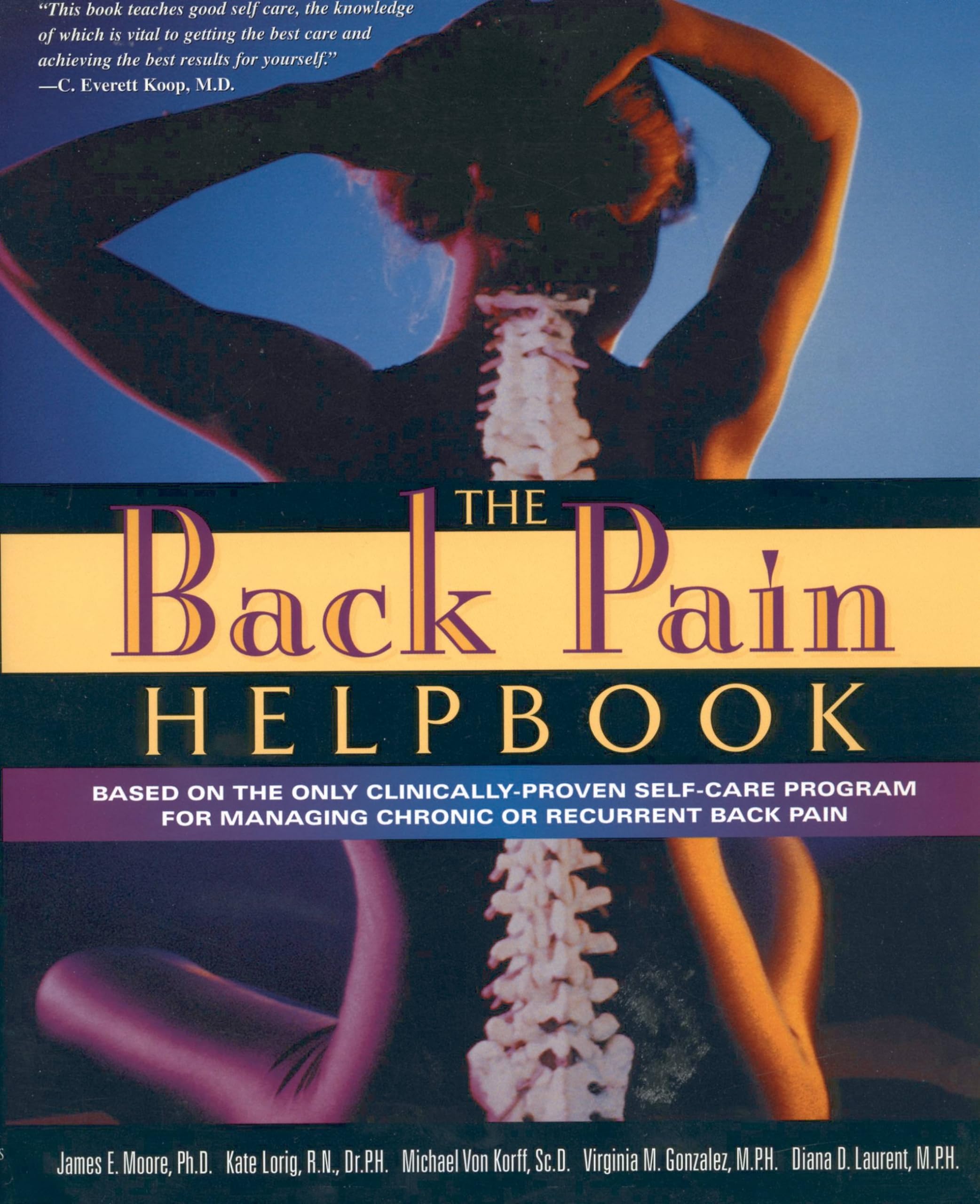 The Back Pain Helpbook: Moore, James: 9780738201122: Amazon.com: Books