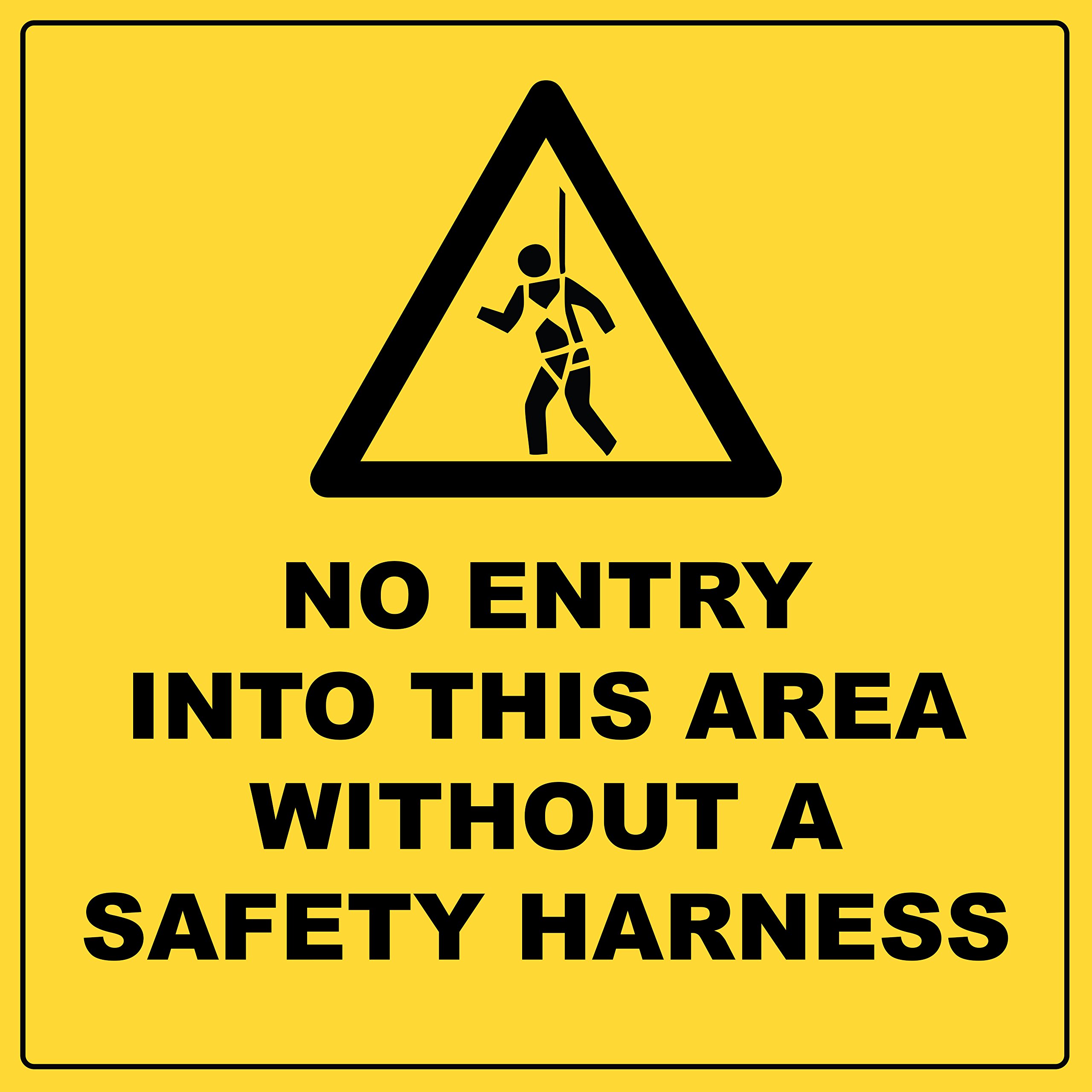 Buy No Entry Into This Area Without Safety Harness Warning Sign ...