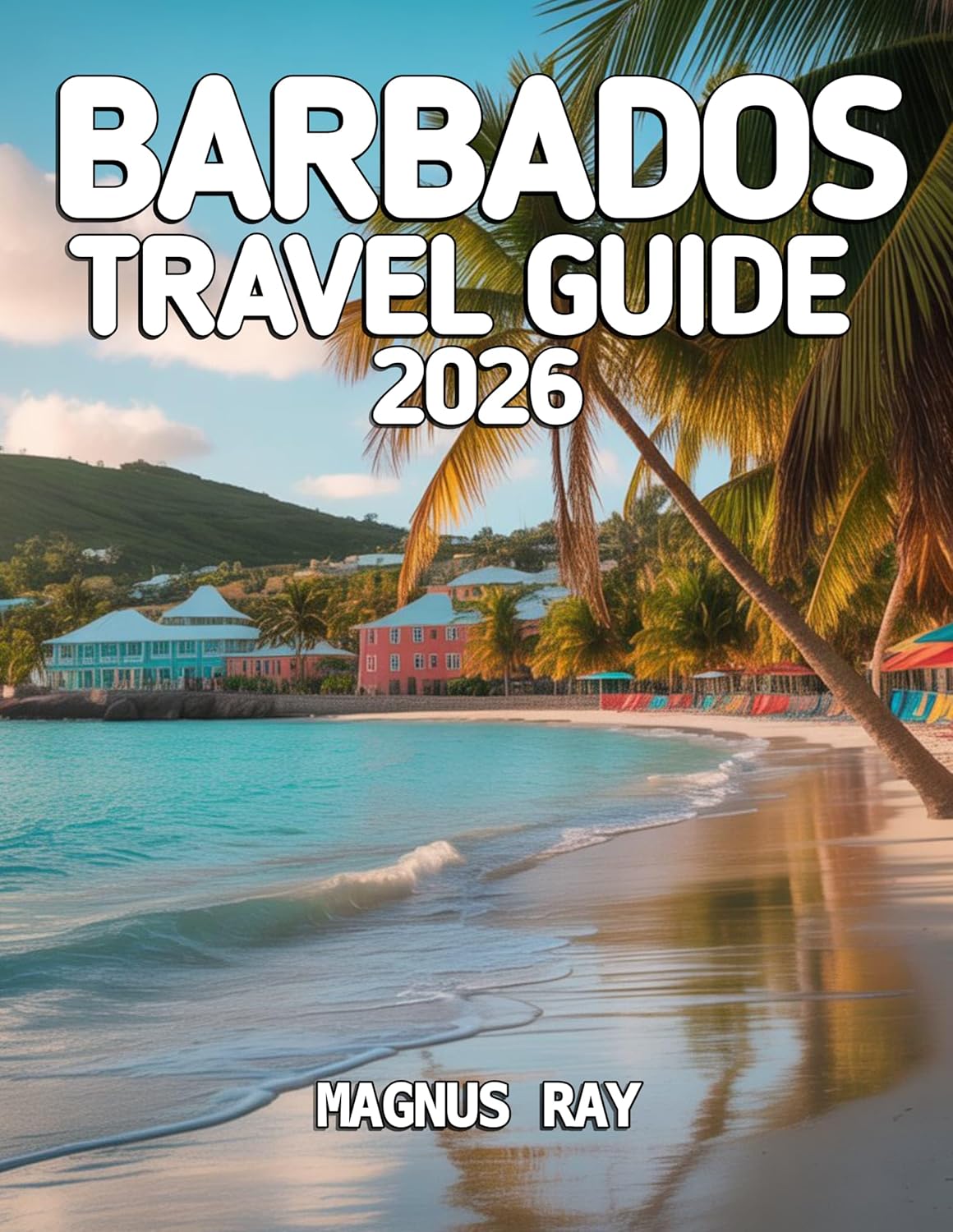 Amazon.com: BARBADOS TRAVEL GUIDE 2026: Get Ready to Be Captivated ...