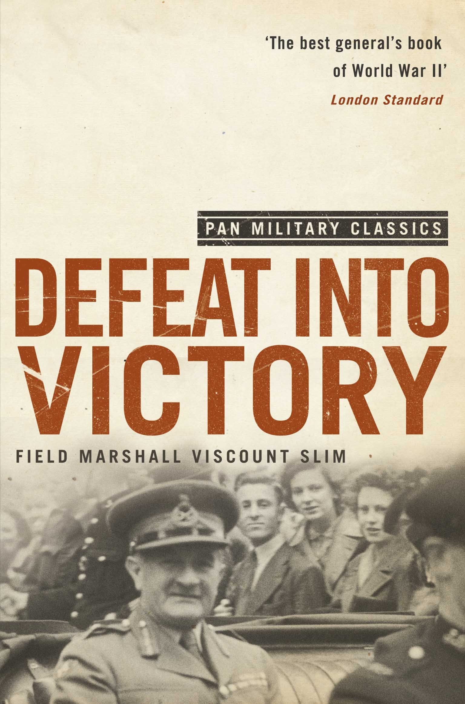 Defeat Into Victory: slim-william: 9780330509978: Amazon.com: Books